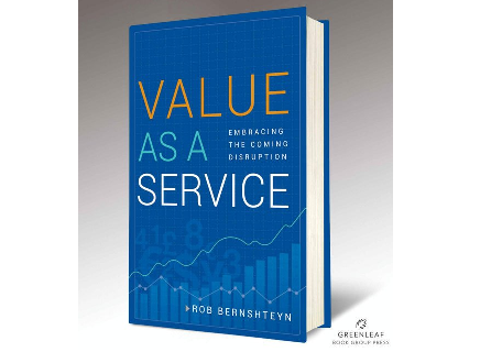Value as a Service: Embracing the Coming Disruption - Customer Service