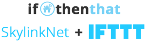 Skylink Connects: Unlock Smarter Home Automation with IFTTT